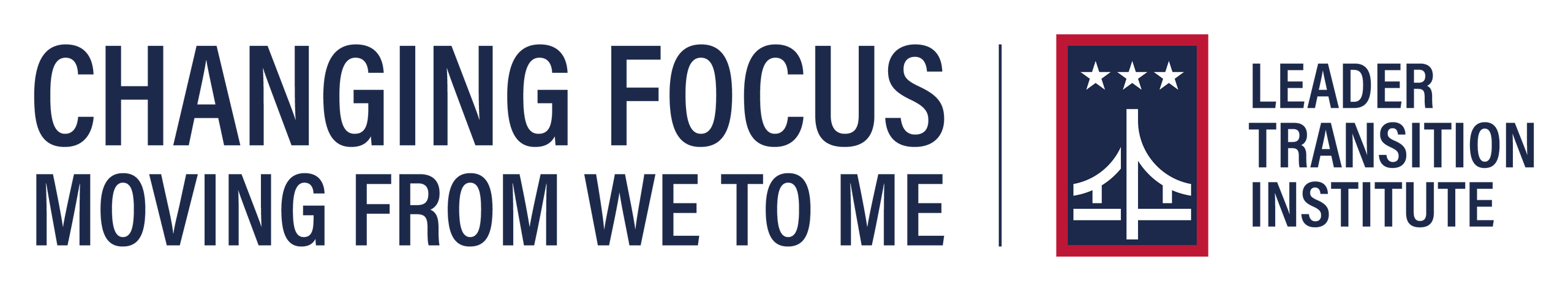 Changing Focus – Leader Transition Institute